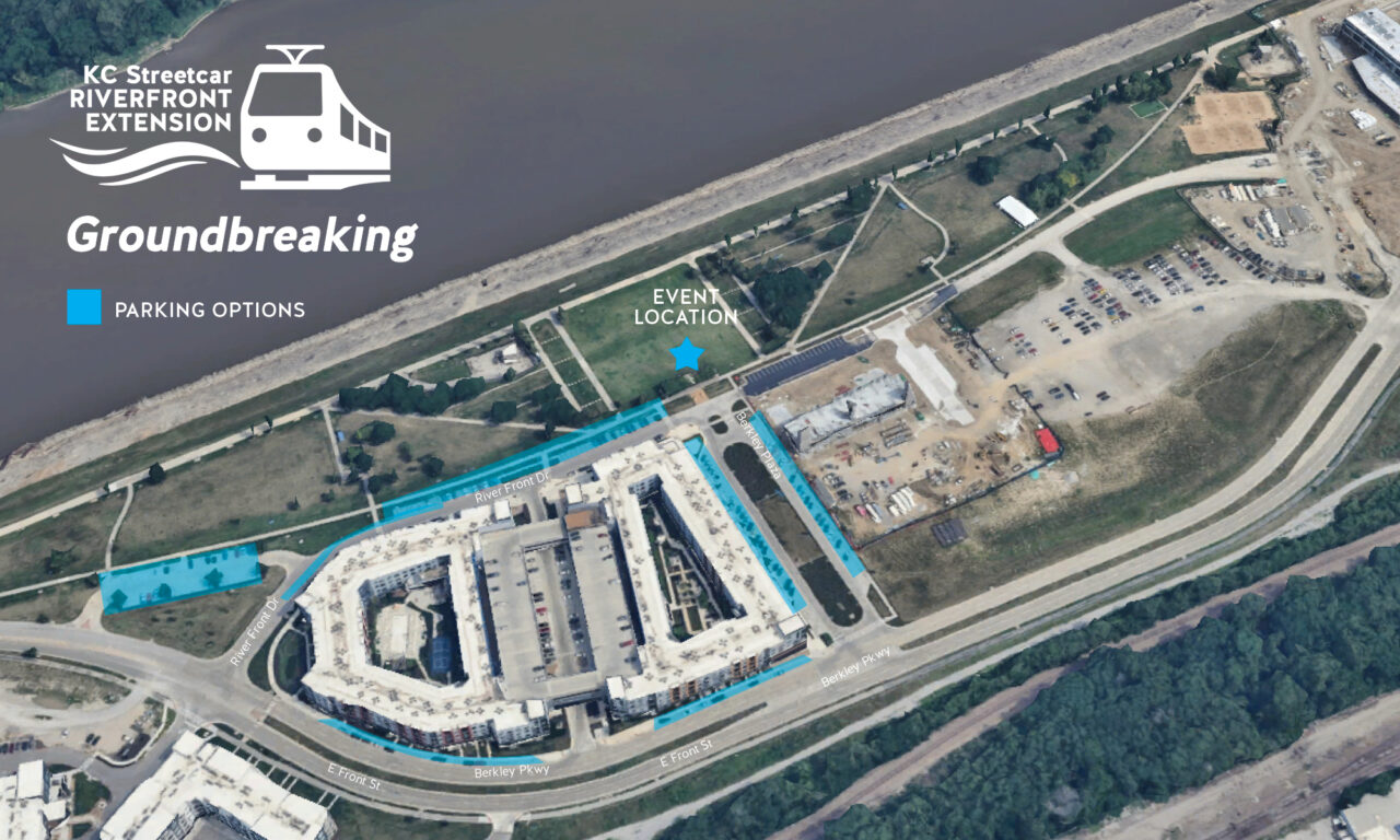 Celebrate the KC Streetcar Riverfront Extension’s Groundbreaking on ...